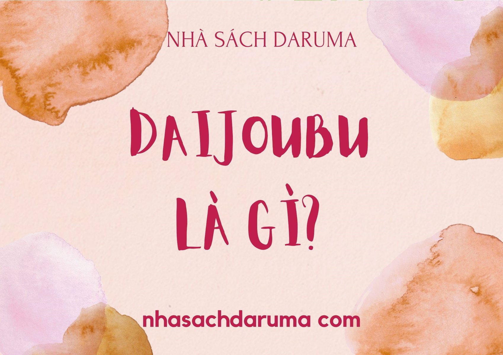Daijoubu là gì? 6 ý nghĩa và cách sử dụng của「大丈夫」